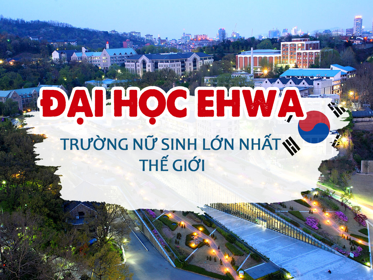 TRƯỜNG ĐẠI HỌC NỮ EHWA - Du học Hàn Quốc ICOGroup